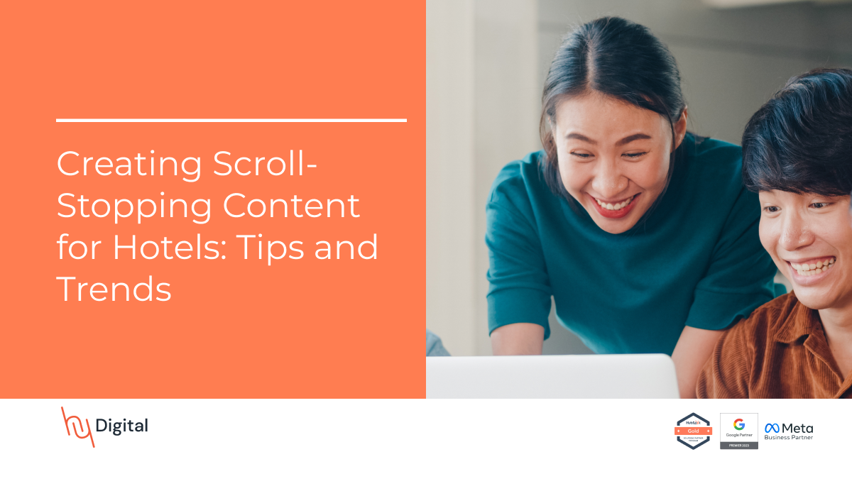 Creating Scroll-Stopping Content for Hotels: Tips and Trends